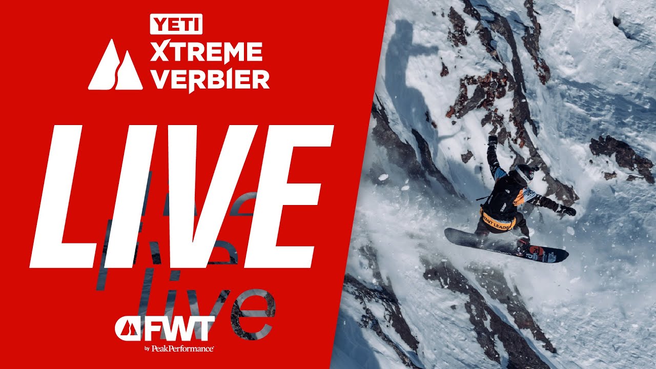 LIVE BROADCAST FWT24 YETI Xtreme Verbier – Freeride World Tour - PowHub
